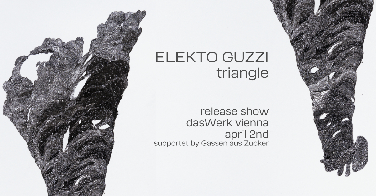 Elektro Guzzi • Release Show supported by Gassen aus Zucker - dasWerk