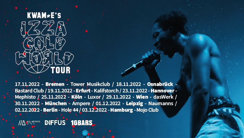 Kwam.E /// IZZA COLD WORLD TOUR /// Wien - dasWerk