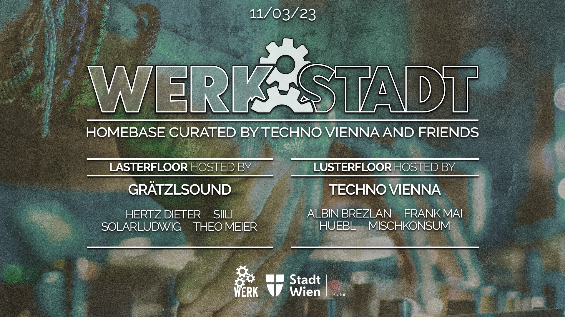 WERKSTADT x MISCHKONSUM x GRÄTZLSOUND x TECHNO VIENNA - dasWerk