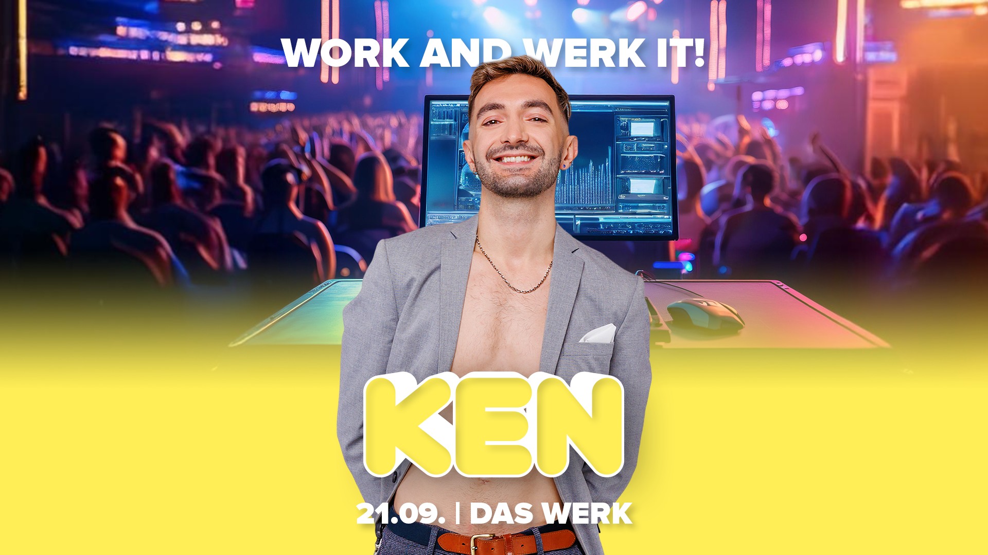 KEN Club ! - Work and Werk it! - dasWerk